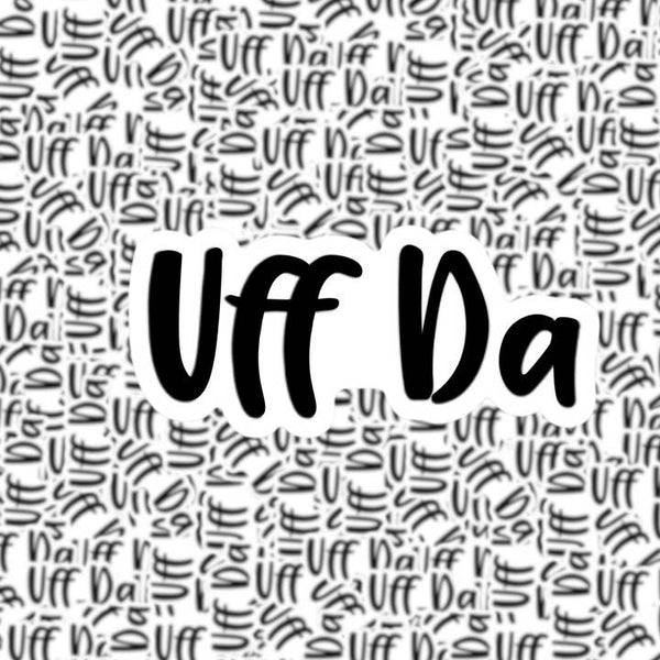 Uff Da Sticker, Black Lettering - MECO7